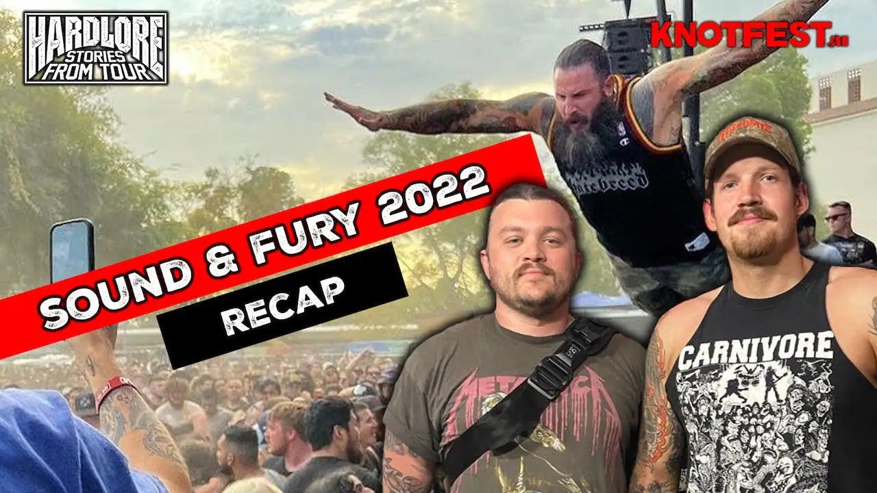 HardLore: Stories From Tour | Sound & Fury 2022 – Knotfest